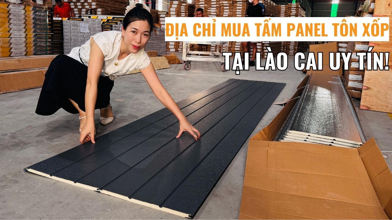 Địa chỉ mua tấm panel tôn xốp tại Lào Cai bền đẹp giá tốt - Haroma